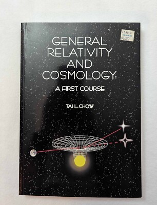 General Relativity and Cosmology, A First Course by Tai L. Chow | eBay