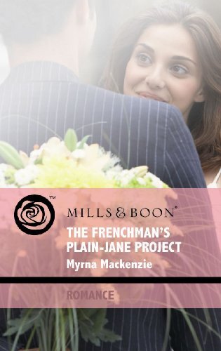 The Frenchman's Plain-Jane Project (Mills & Boon Romance) (In He | eBay