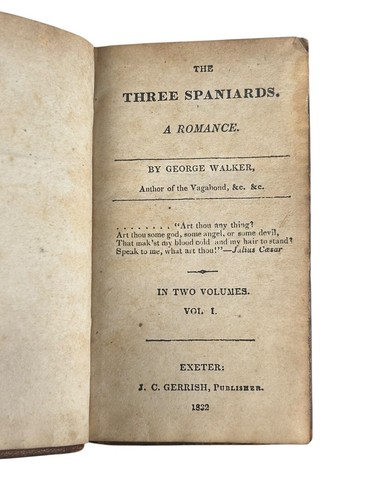 1832 The Three Spaniards. A Romance by George Walker Volume 1 | eBay