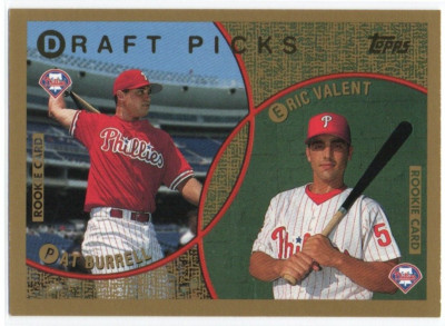 Pat Burrell Eric Valent 1999 Topps #444 Draft Picks Rookie Philadelphia ...