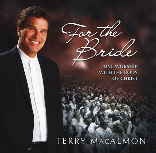 Terry MacAlmon • For The Bride • Live Worship CD 2007 •• NEW •• | eBay