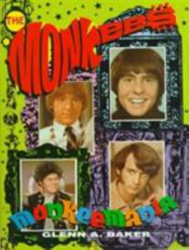 Monkeemania: The True Story of the Monkees - Paperback By Baker, Glenn ...