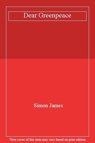 Dear Greenpeace by James New 9781406367409 Fast Free Shipping.. | eBay