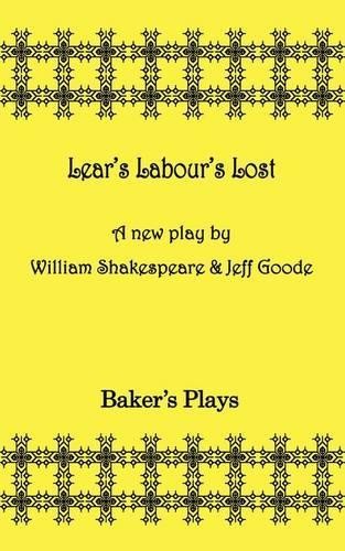 Jeff Goode William Shakespeare Lear's Labor's Lost (Paperback ...