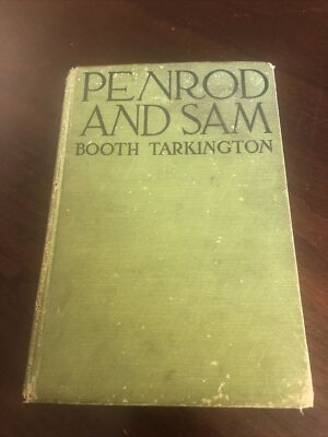 Penrod and Sam By Booth Tarkington Copyright 1916 Doubleday, Page & Co ...