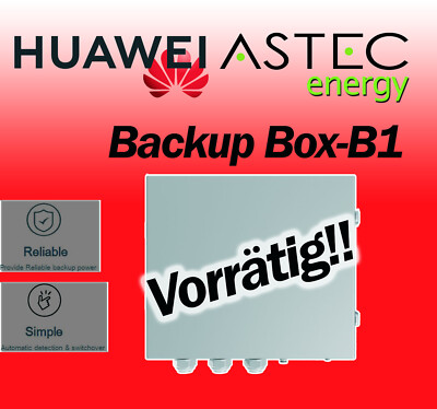Huawei BACKUP BOX B1 3Phasig SUN2000 PV NOTSTROM Dreiphasig LUNA2000 ...