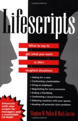 Lifescripts: What to Say to Get What You Want in Life's Toughest ...
