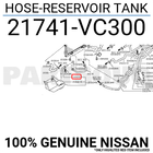 21741VC300 Genuine Nissan HOSE-RESERVOIR TANK 21741-VC300 | eBay