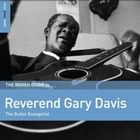 Rough Guide To Reverend Gary Davis: The Guitar Evangelist by Rev. Gary ...