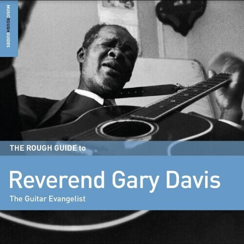 Rough Guide To Reverend Gary Davis: The Guitar Evangelist by Rev. Gary ...