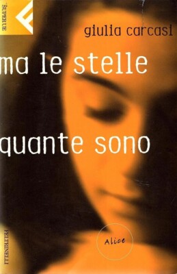 Ma le stelle quante sono. Alice-Ma le stelle quante sono. Carlo ...