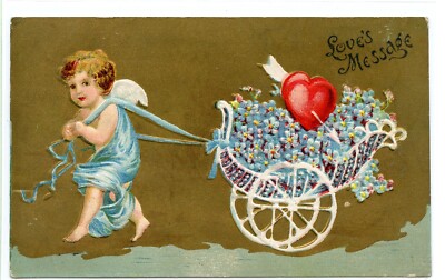 1909 Postcard ~ LOVE'S MESSAGE ~ VALENTINE ~ CUPID WITH A CART ~ GOLD ...