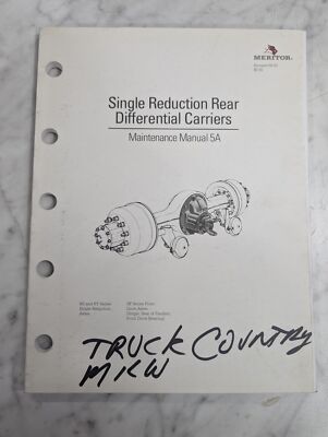 MERITOR TRUCK MAINTENANCE SERVICE MANUAL 5A REAR AXLE DIFFERENTIAL RS ...