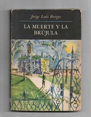 BORGES, Jorge Luis - La Muerte y la Brújula. Primera edición 1st ...