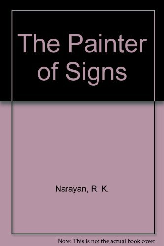 The Painter of Signs By R. K. Narayan. 9780140118643 9780140118643| eBay