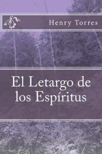 Letargo de Los Espíritus by Henry Torres (2014, Trade Paperback) for ...