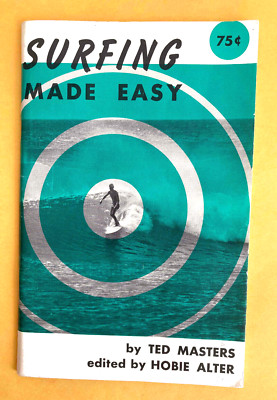 SURFING MADE EASY / SCARCE 1962 INTRODUCTION TO SURFING / TED MASTERS | eBay