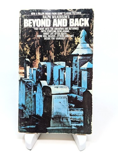 BEYOND AND BACK: THOSE WHO DIED AND LIVED TO TELL IT By Ralph Wilkerson VTG 1978 | eBay