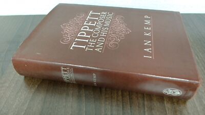 Tippett: The Composer and His Music, Ian Kemp, Ernst Eulenburg Lt | eBay