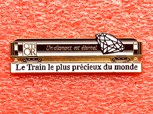 T01 Pins LE TRAIN LE PLUS PRECIEUX DU MONDE Un DIAMANT est ETERNEL CITI ...