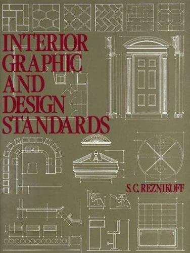 Interior Graphic and Design Standards by S. C. Reznikoff (1986 ...