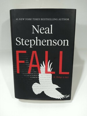 1st Edition Fall; or, Dodge in Hell : A Novel by Neal Stephenson 2019 ...