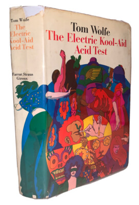 1968, 1st Ed, TOM WOLFE, THE ELECTRIC KOOL AID ACID TEST, HIPPIES, LSD ...
