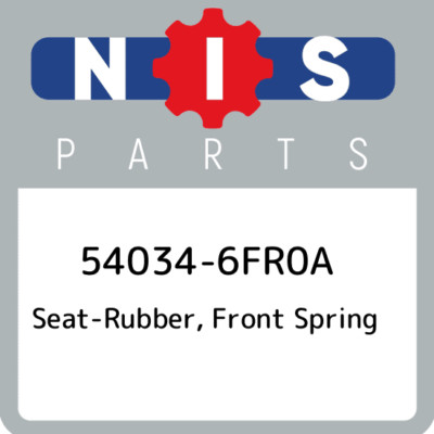 54034-6FR0A Nissan Seat-rubber, front spring 540346FR0A, New Genuine ...