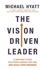 The Vision Driven Leader Itpe By Michael Hyatt 9780801094996| eBay