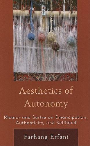 Aesthetics of Autonomy : Ricoeur and Sartre on Emancipation ...