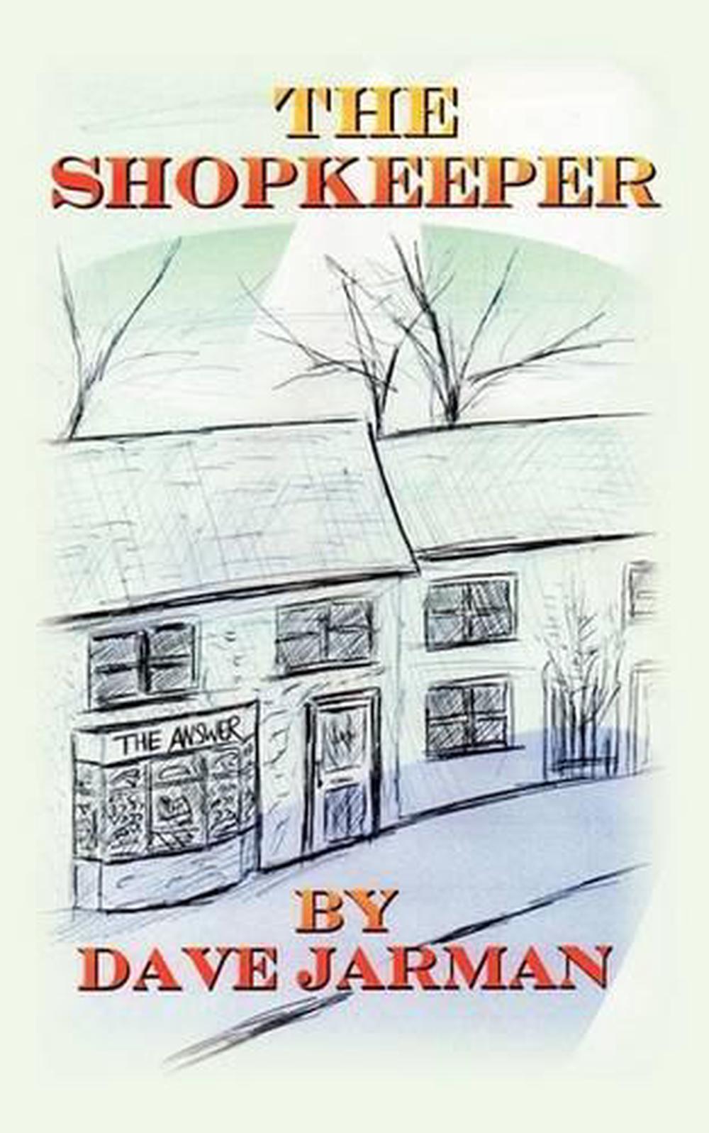 The Shopkeeper by Dave Jarman (English) Paperback Book 9781449007737 | eBay