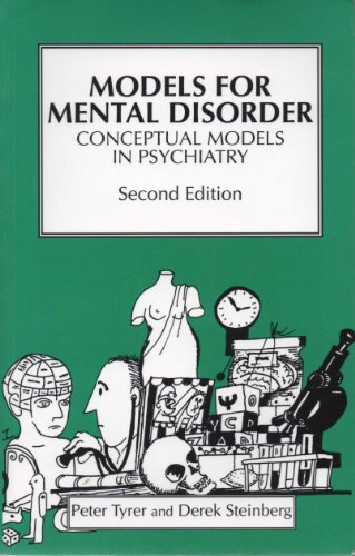 Models for Mental Disorder: Conceptual Models in Psychiatry By P ...