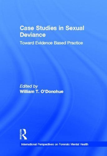 International Perspectives on Forensic Mental Health Ser.: Case Studies in Sexual Deviance ...