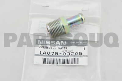 1407503J05 Genuine Nissan CONNECTOR-WATER 14075-03J05 | eBay