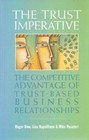 The Trust Imperative: The Competitive Advantage of Trust-Based Busin - VERY GOOD 9780965742252 ...