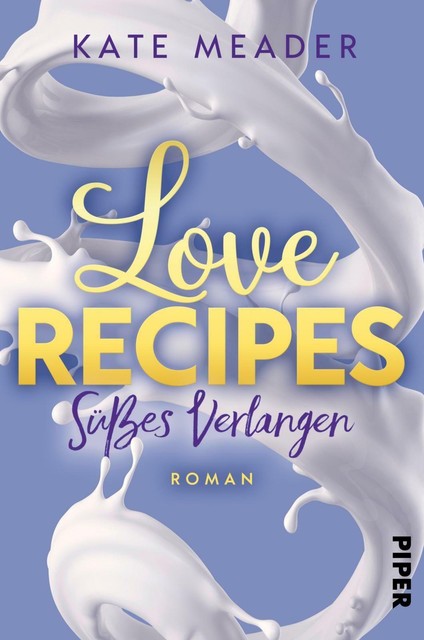 Love Recipes - Süßes Verlangen von Kate Meader (2020, Taschenbuch ...
