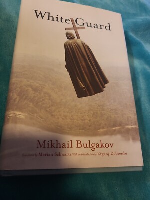 White Guard by Mikhail Bulgakov (HardCover BN FreePost RARE) | eBay ...