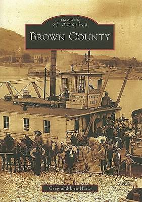 Brown County by Lisa Haitz, Greg Haitz (Paperback / softback, 2006) for ...