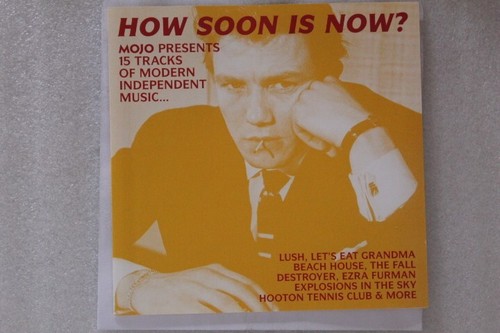 Mojo Presents How Soon Is Now CD Jun 24, 2016 Indie Pop, Indie Rock | eBay