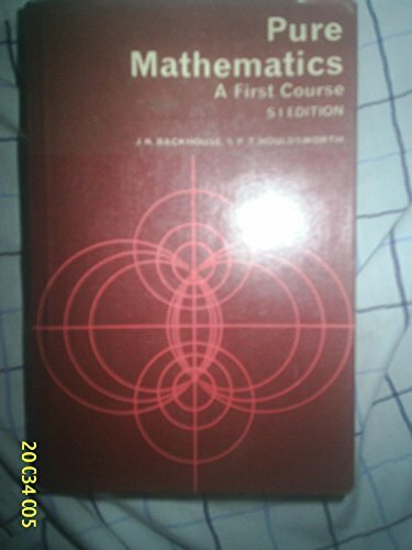 Pure mathematics: A first course by Backhouse, J. K Book The Fast Free ...