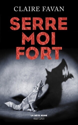 Serre-moi fort - Claire Favan - V2134707 | eBay