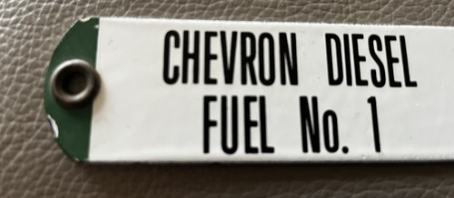 Vintage Chevron Diesel Fuel No. 1 Gasoline Enamel Gas Tag Pump Sign Oil ...