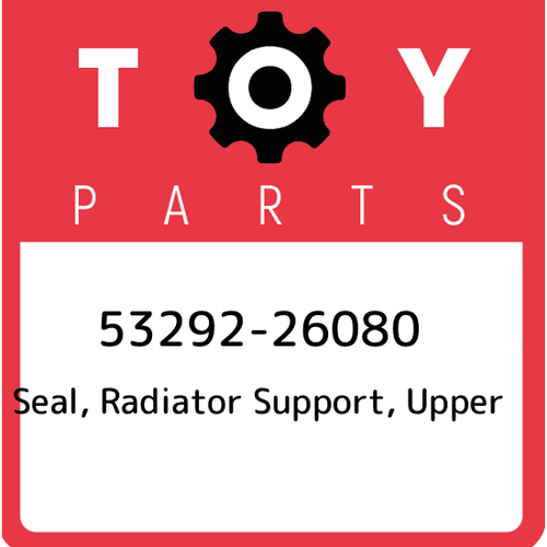 53292-26080 Toyota Seal, radiator support, upper 5329226080, New ...