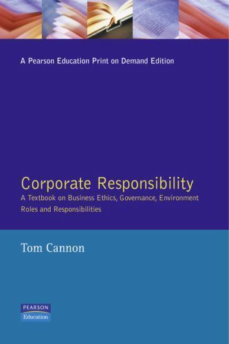 Corporate Responsibility : Issues in Business Ethics, Governance and ...