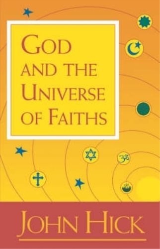 John Hick God and the Universe of Faiths (Paperback) 9781851680719 | eBay