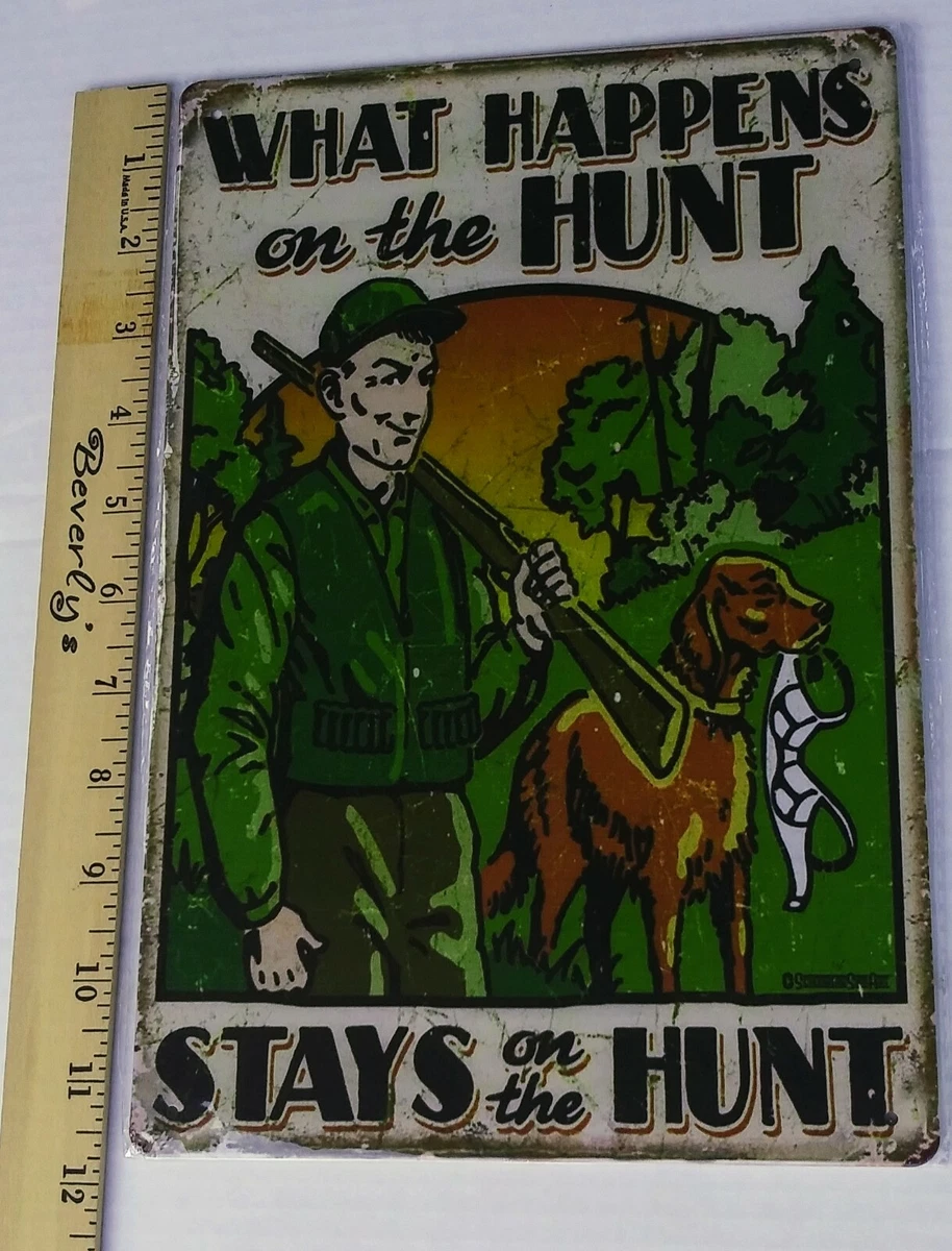 Funny Hunting Season Sign