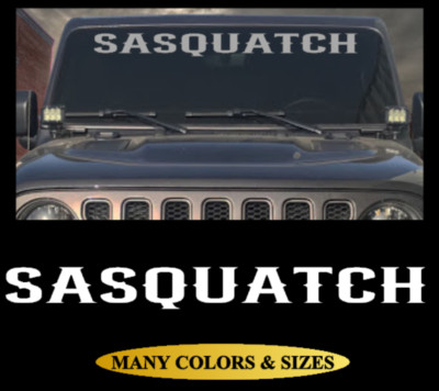 Custom SASQUATCH Windshield Vinyl Decals Off Road SUV Car Truck Big ...