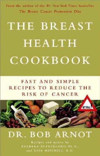 Breast Health Cookbook : Fast and Simple Recipes to Reduce the Risk of ...