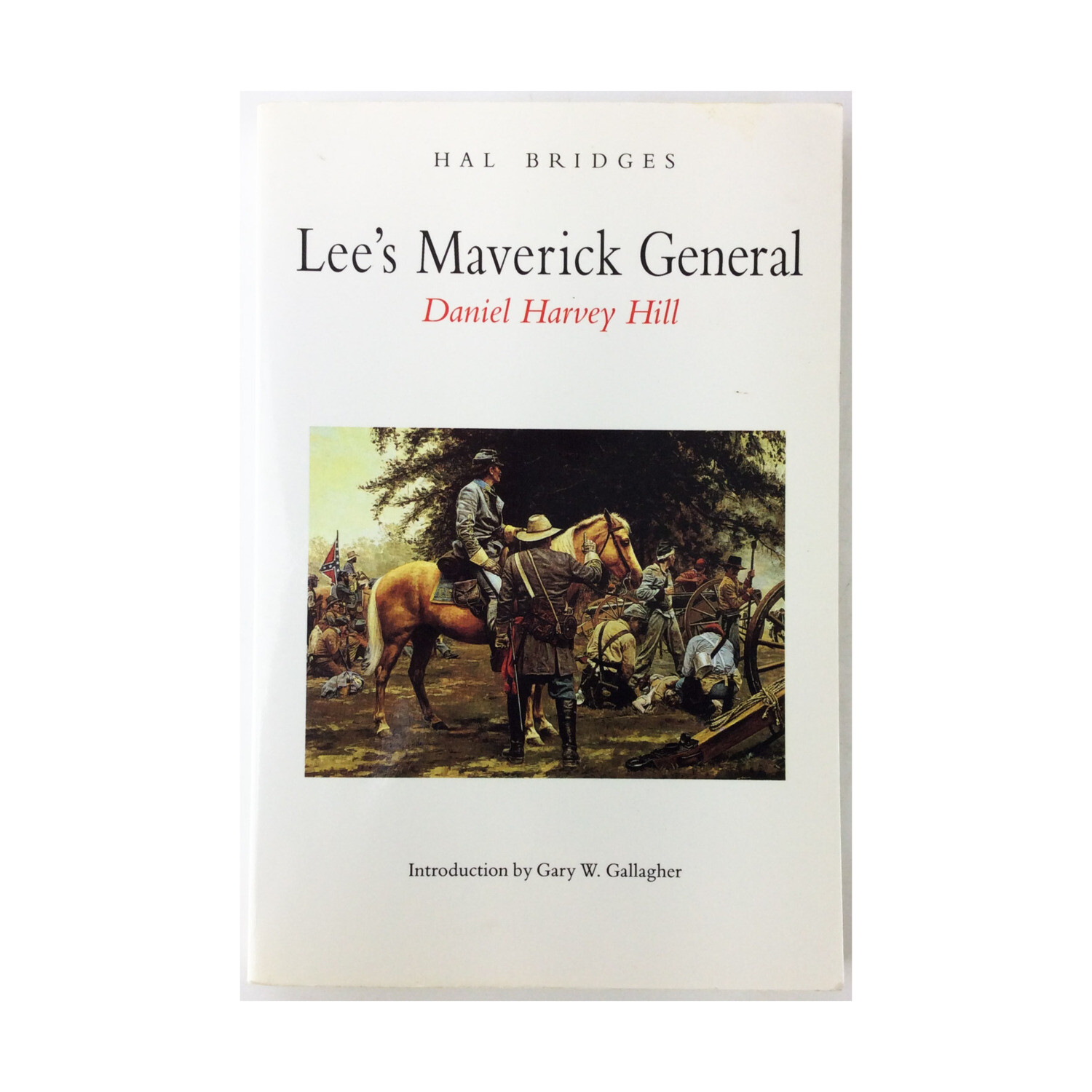 Bison Historical Book Lee's Maverick General - Daniel Harvey Hill EX | eBay