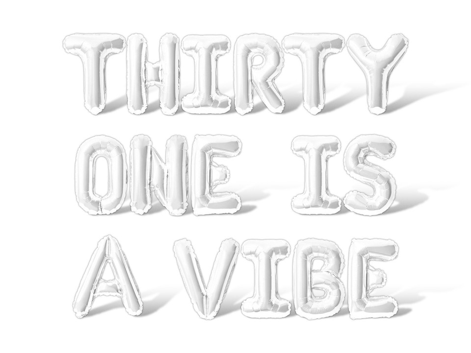 THIRTY ONE IS A VIBE Letter Balloon Banner - DIY 31st Birthday Party ...